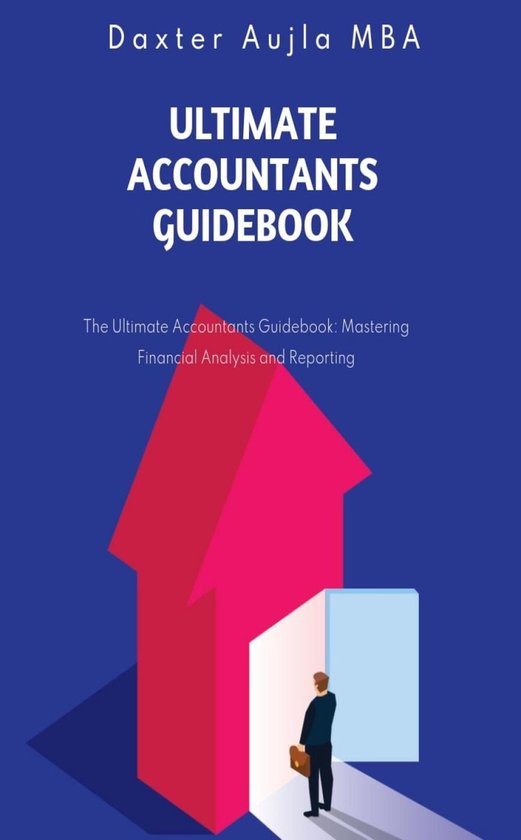 Ultimate Accountants Guidebook: The Ultimate Accountants Guidebook ...
