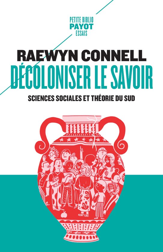 Décoloniser le savoir (ebook), Raewyn Connell | 9782228935920 | Boeken ...