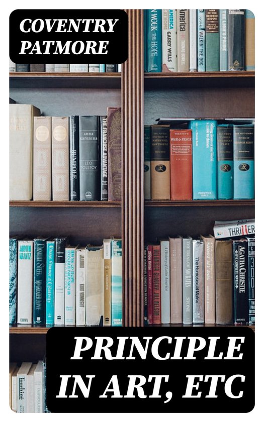 Principle in Art, Etc (ebook), Coventry Patmore | 8596547410607 ...