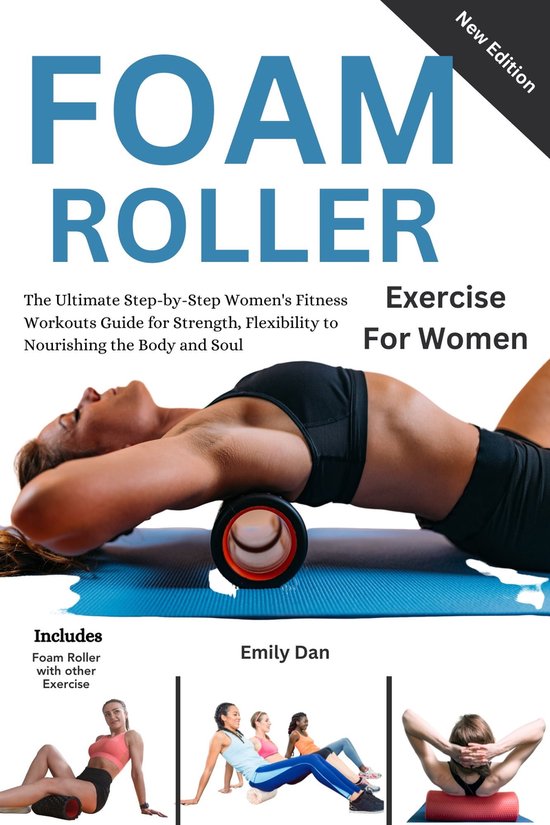 Foam Roller Exercise for Women (ebook), Emily Dan | 1230007402036 ...