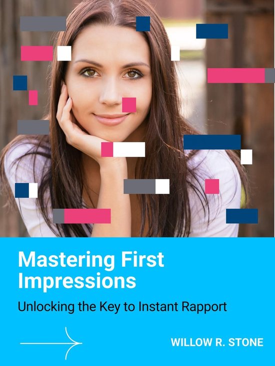Mastering First Impressions: Unlocking the Key to Instant Rapport ...