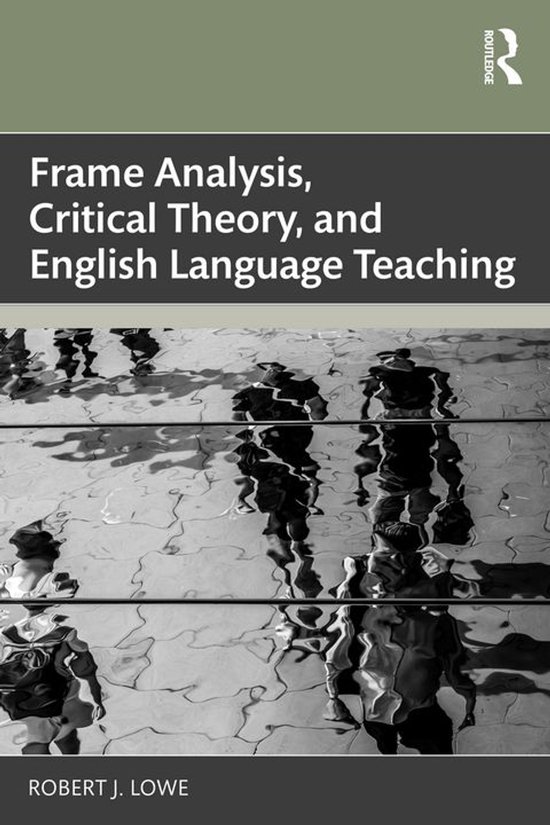 Frame Analysis, Critical Theory, and English Language Teaching (ebook ...