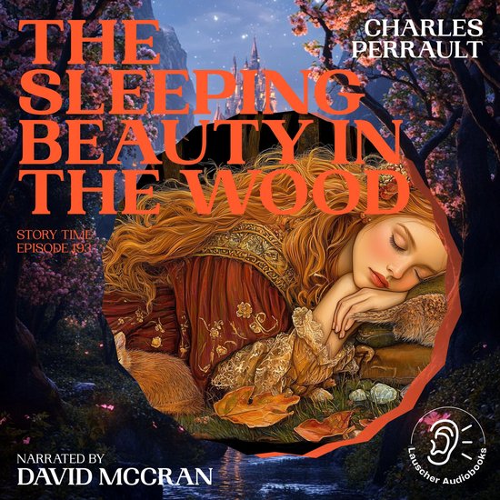 Sleeping Beauty in the Wood, The (Story Time, Episode 193), Charles ...