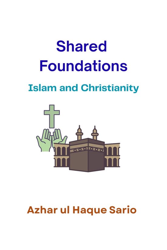 Shared Foundations (ebook), Azhar ul Haque Sario | 9783384628022 | Boeken | bol
