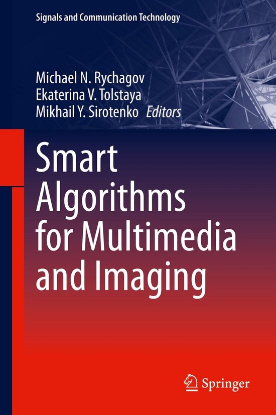 Signals and Communication Technology - Smart Algorithms for Multimedia and Imaging... | bol