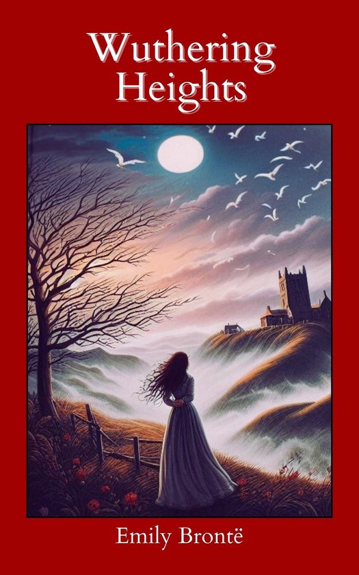 Wuthering Heights (Annotated with Author Biography) (ebook), Emily ...