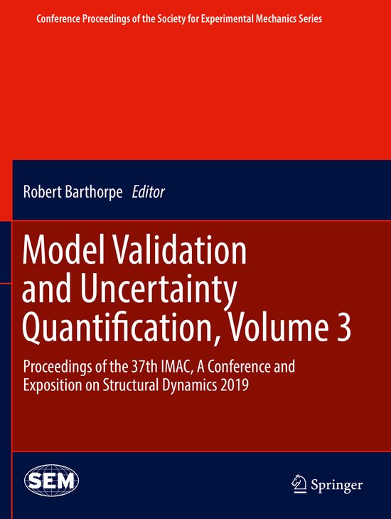 Model Validation and Uncertainty Quantification Volume 3 | 9783030120771 | Boeken | bol
