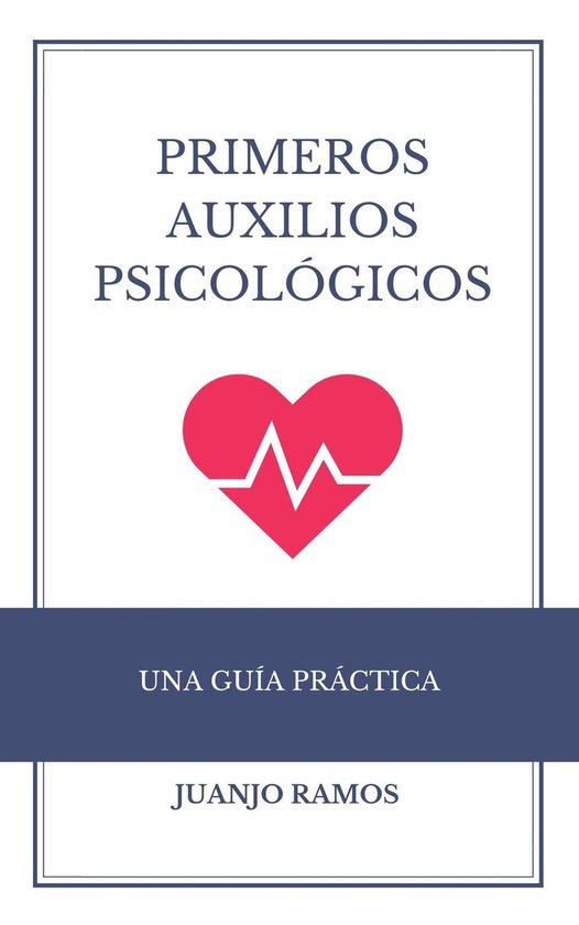 Primeros auxilios psicológicos: una guía práctica (ebook), Juanjo Ramos |... | bol