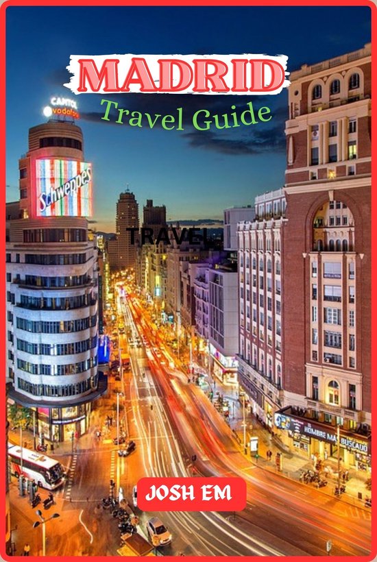 Madrid Travel guide (ebook), Josh Em | 1230007785122 | Boeken | bol