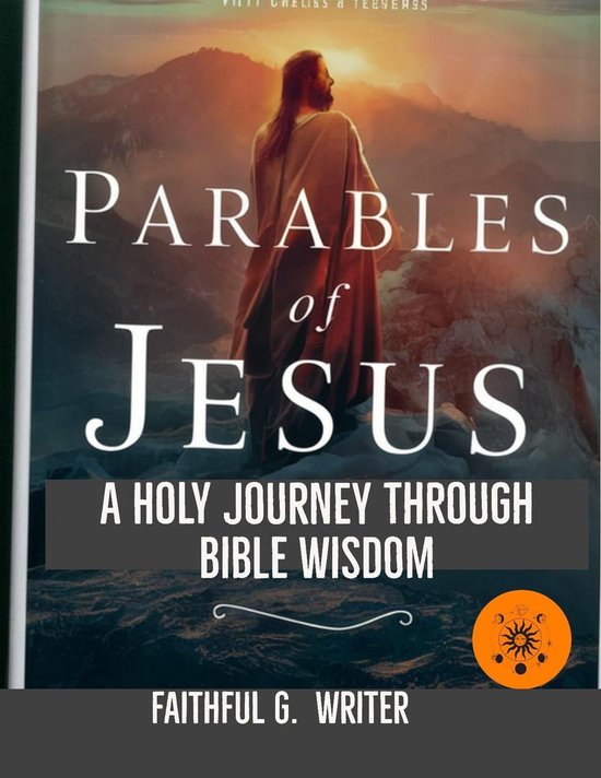 Parables of Jesus: A Holy Journey Through Bible Wisdom (ebook ...