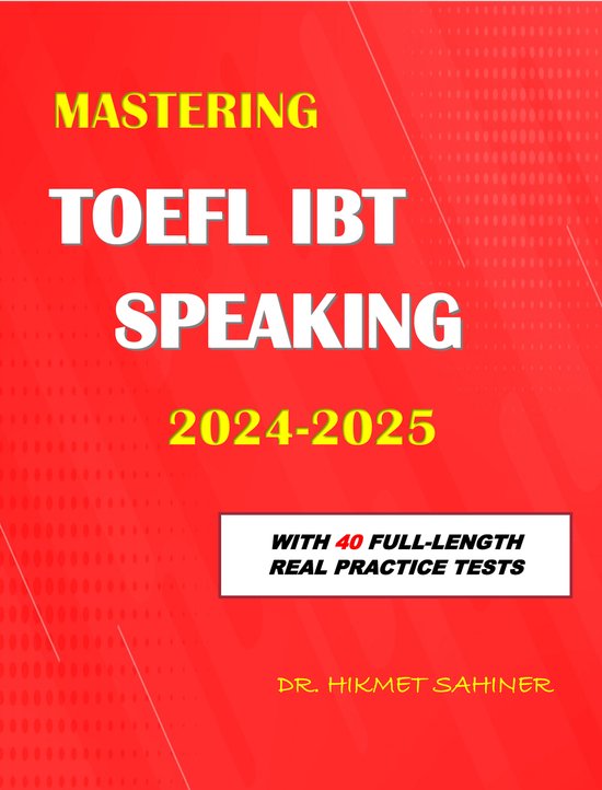 MASTERING TOEFL IBT SPEAKING 2024-2025 (ebook), Hikmet Şahiner | 1230007867149 | Boeken | bol