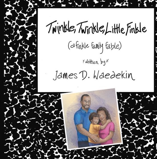 Twinkle, Twinkle, Little Finkle (ebook), James D Waedekin ...