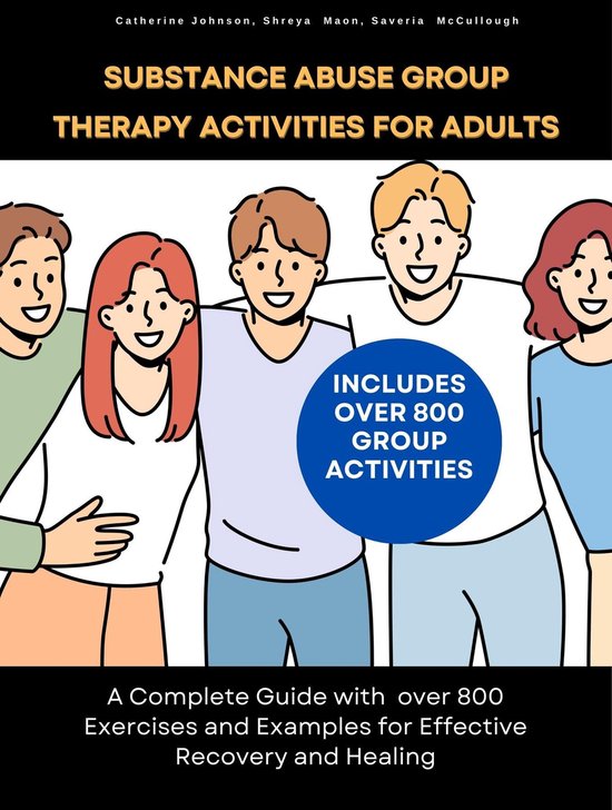 Substance Abuse Group Therapy Activities for Adults (ebook), Catherine ...