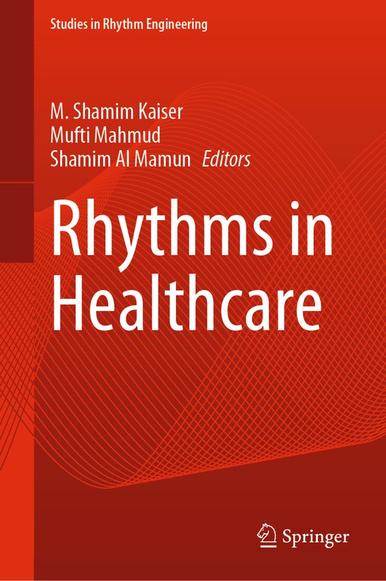 Studies in Rhythm Engineering- Rhythms in Healthcare | 9789811941887 | Boeken | bol