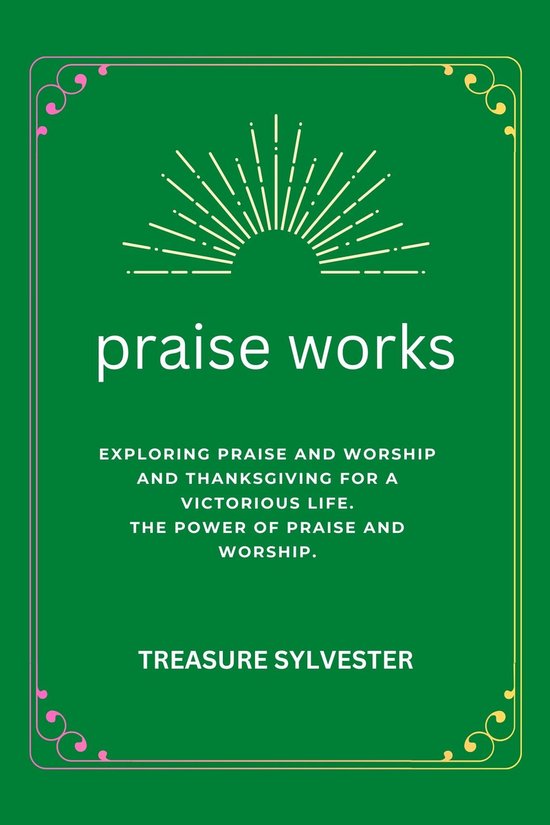 praise works (ebook), Treasure Sylvester | 1230006345600 | Boeken | bol