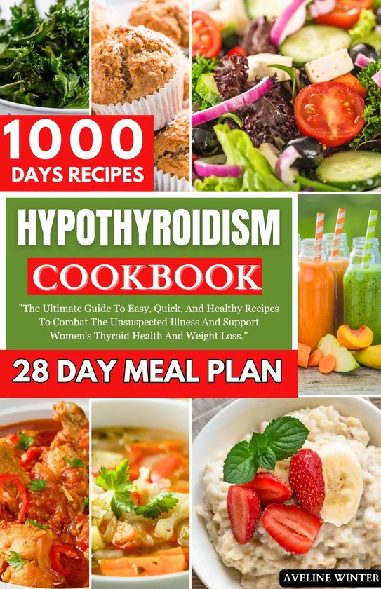 HYPOTHYROIDISM COOKBOOK (ebook), Aveline Winter | 1230007643309 ...