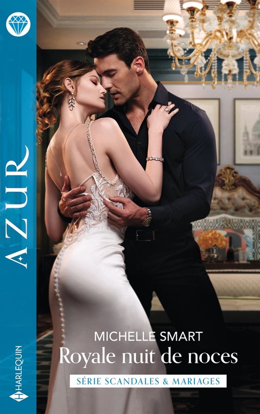 Scandales & mariages 3 - Royale nuit de noces (ebook), Michelle Smart | 9782280508605... | bol