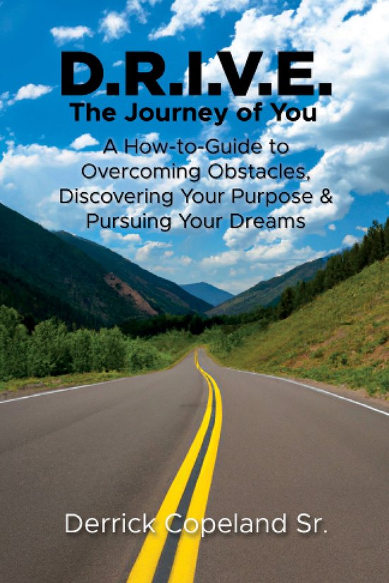 D.R.I.V.E.: The Journey of You (ebook), Derrick Copeland, Sr ...