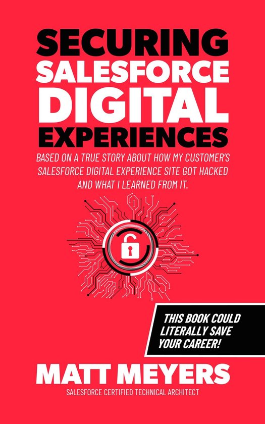 Securing Salesforce Digital Experiences (ebook), Matt Meyers ...