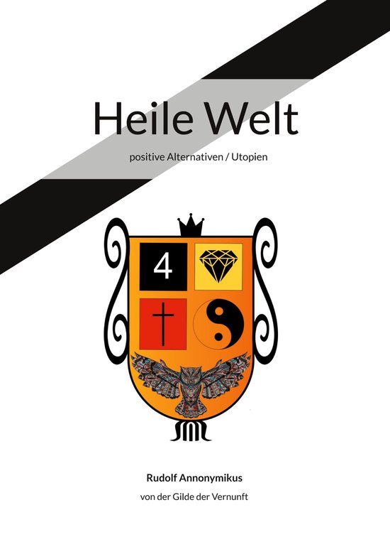 Heile Welt (ebook), Rudolf Annonymikus | 9783759771223 | Boeken | bol