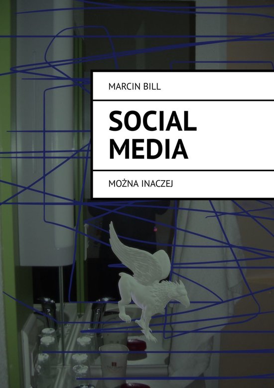 Social media (ebook), Marcin Bill | 9788382453508 | Boeken | bol