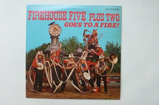 Firehouse Five Plus Two Goes to a Fire, Firehouse Five Plus Two | LP ...