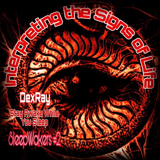 Interpreting the Signs of Life, DexRay | 9798882295799 | Boeken | bol