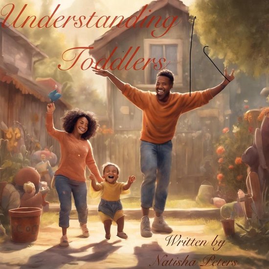 Understanding Toddler Development (ebook), Natisha Peters ...