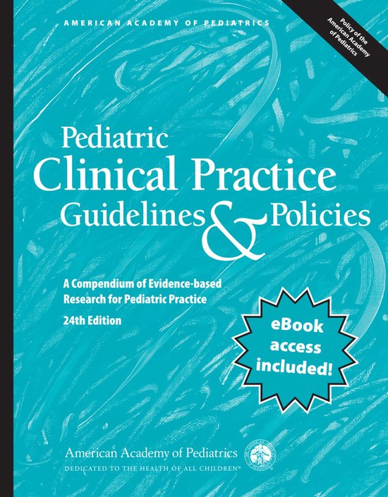 Pediatric Clinical Practice Guidelines & Policies | 9781610027328 | Boeken | bol