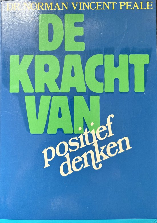 Kracht van positief denken, N. Vincent Peale | 9789010035851 | Boeken | bol