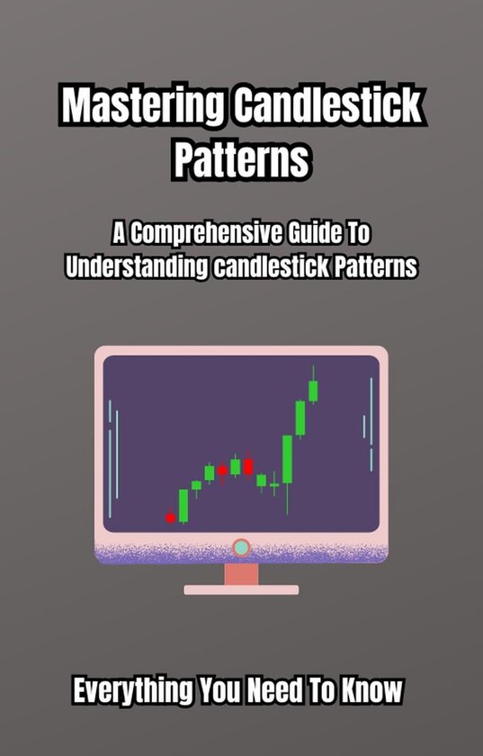 Mastering Candlestick Patterns (ebook), Michael Smith | 9798224275168 | Boeken | bol