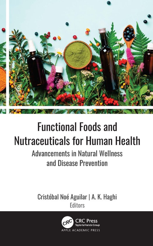 Functional Foods and Nutraceuticals for Human Health | 9781774638163 ...