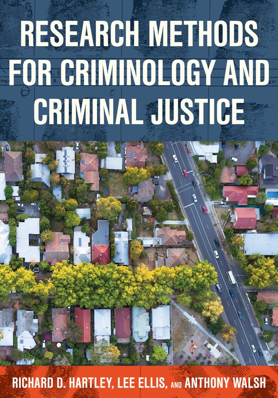 Research Methods for Criminology and Criminal Justice, Lee Ellis ...
