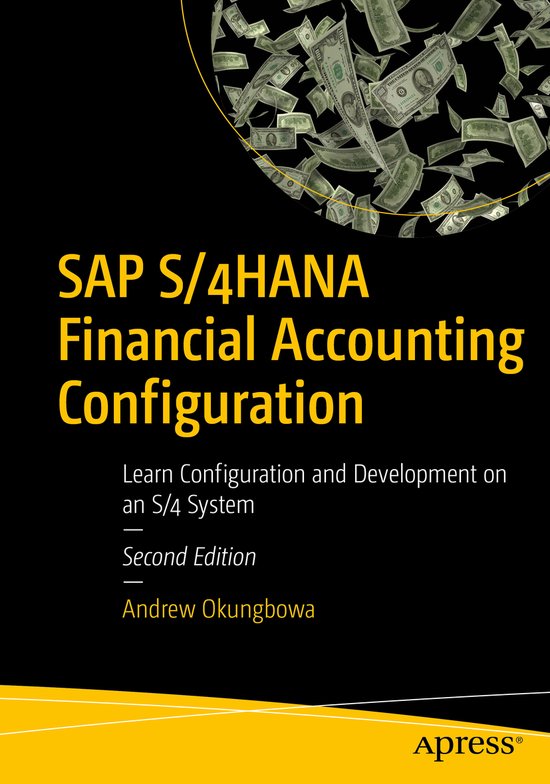 SAP S/4HANA Financial Accounting Configuration | 9781484289563 | Andrew ...