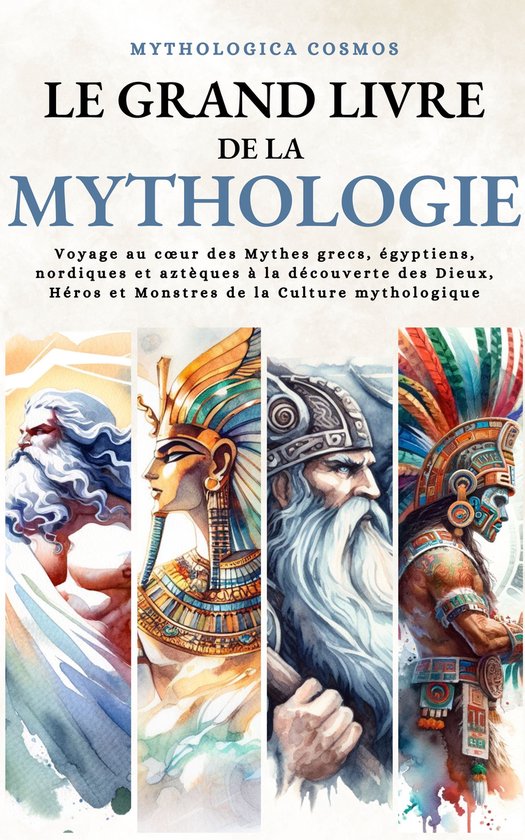 Grand livre de la Mythologie (ebook), Mythologica Cosmos ...