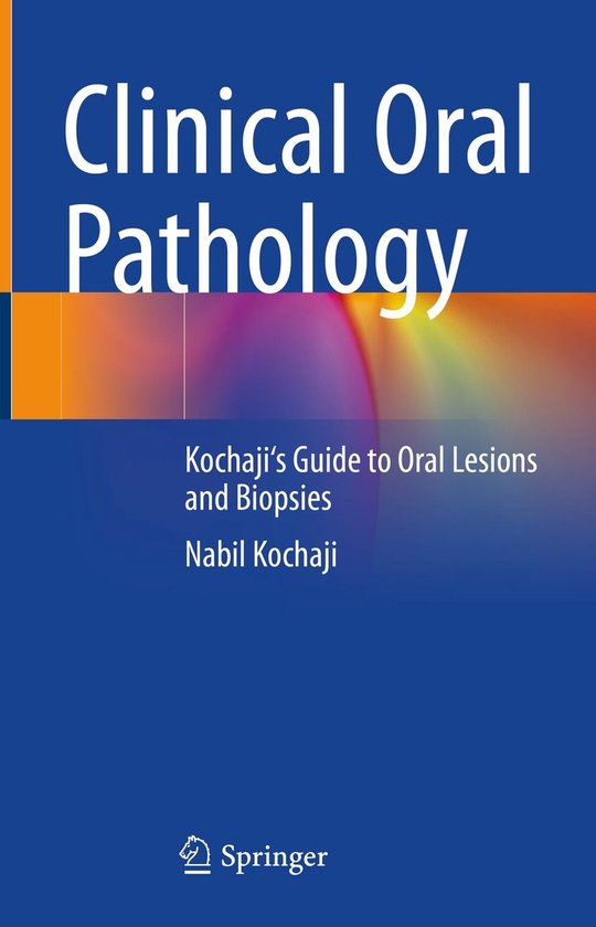 Clinical Oral Pathology (ebook), Nabil Kochaji | 9783031537554 | Boeken | bol
