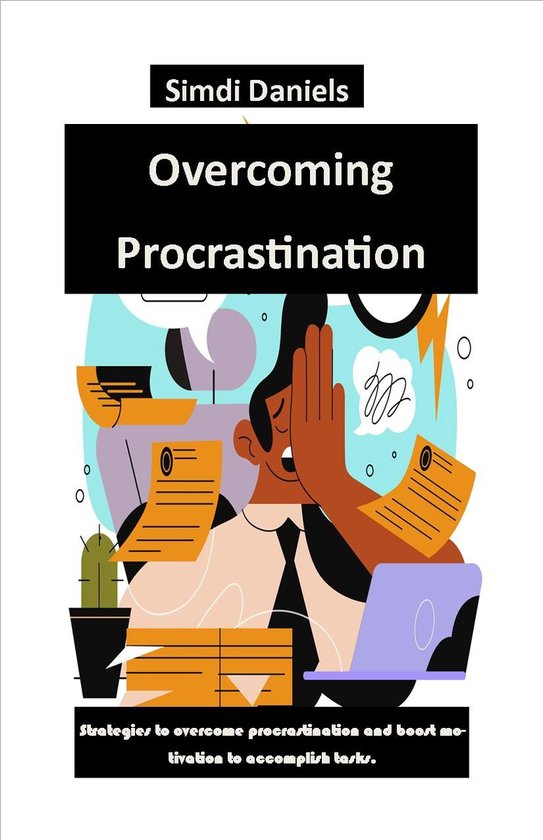 Overcoming Procrastination (ebook), Simdi Daniels | 1230007570698 ...
