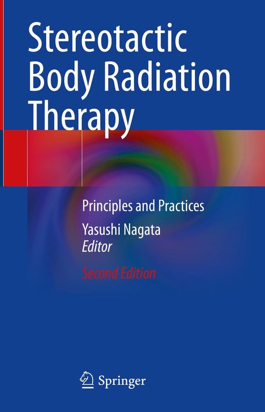 Stereotactic Body Radiation Therapy (ebook) | 9789819939787 | Boeken | bol