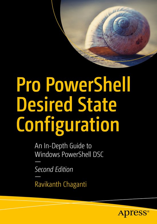 Pro PowerShell Desired State Configuration, Ravikanth Chaganti | 9781484234822 | Boeken | bol