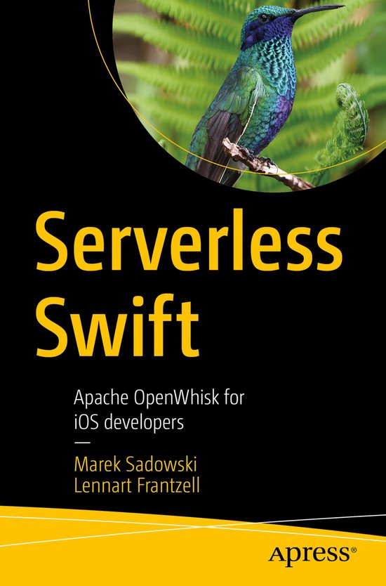 Serverless Swift, Lennart Frantzell | 9781484258354 | Boeken | bol