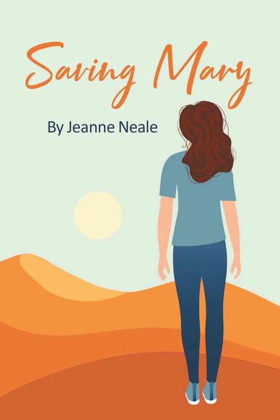 Saving Mary (ebook), Jeanne Neale | 9798891125025 | Boeken | bol