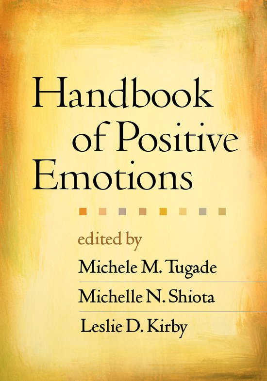 Handbook Of Positive Emotions | 9781462513970 | Michele M Tugade ...