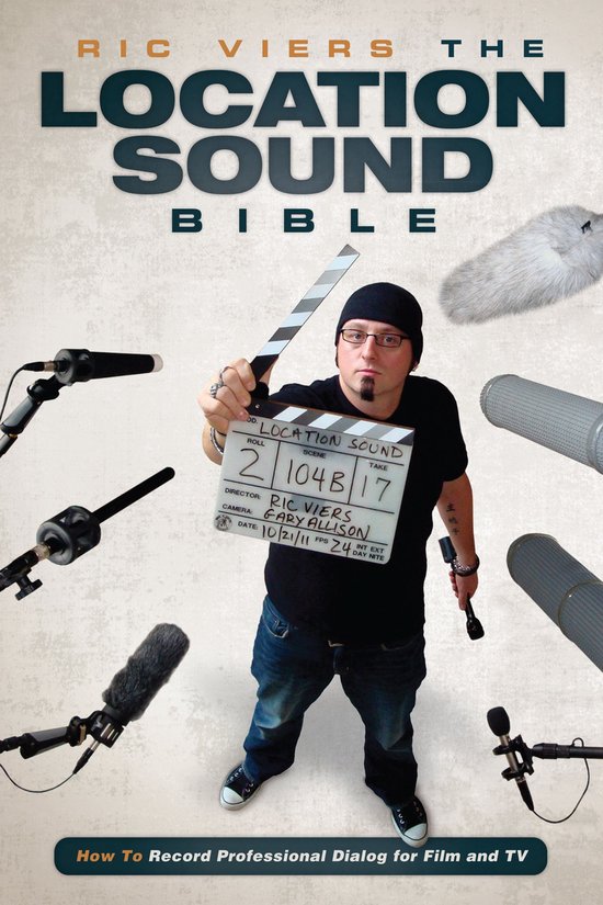 Location Sound Bible, Ric Viers | 9781615931200 | Boeken | bol