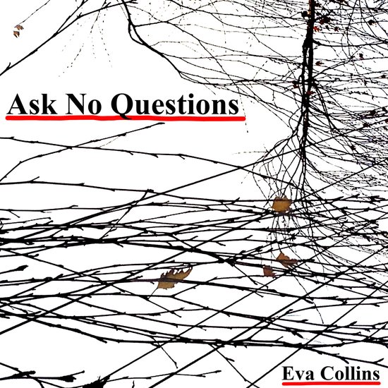 Ask No Questions, Eva Collins | 9781922571342 | Boeken | bol