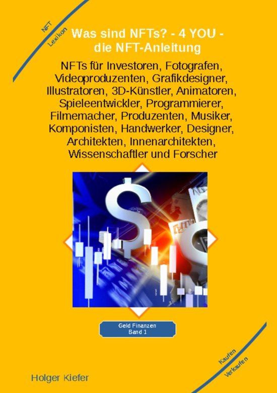 Finanzdienst 1 - Was sind NFTs? - 4 YOU - die NFT-Anleitung (ebook), Holger Kiefer |... | bol