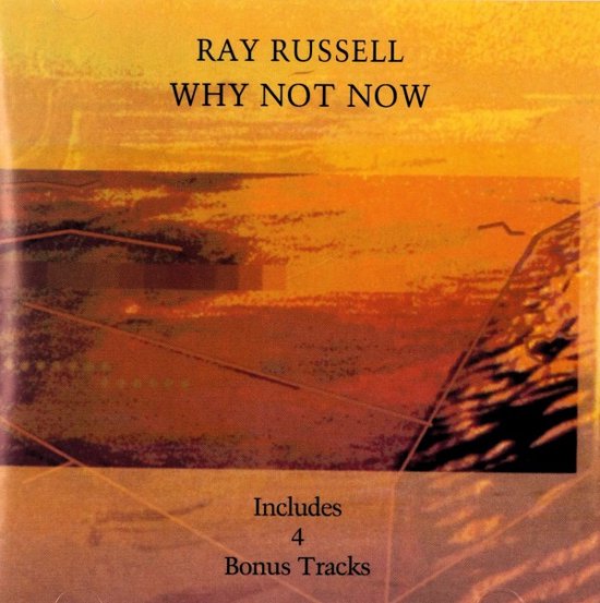 Ray Russell - Why Not Now [remastered], Ray Russell | Muziek | bol