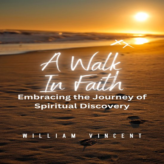 Walk in Faith, A, William Vincent | 9798868720192 | Boeken | bol