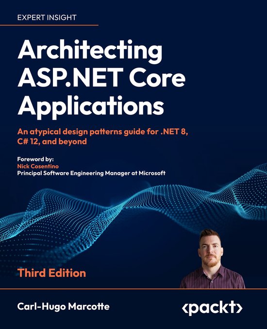 Architecting ASP.NET Core Applications (ebook), Carl-Hugo Marcotte | 9781805129301 |... | bol