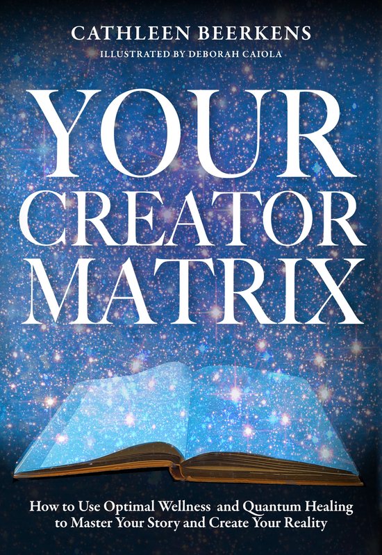 Your Creator Matrix (ebook), Cathleen Beerkens | 9781955811644 | Boeken | bol