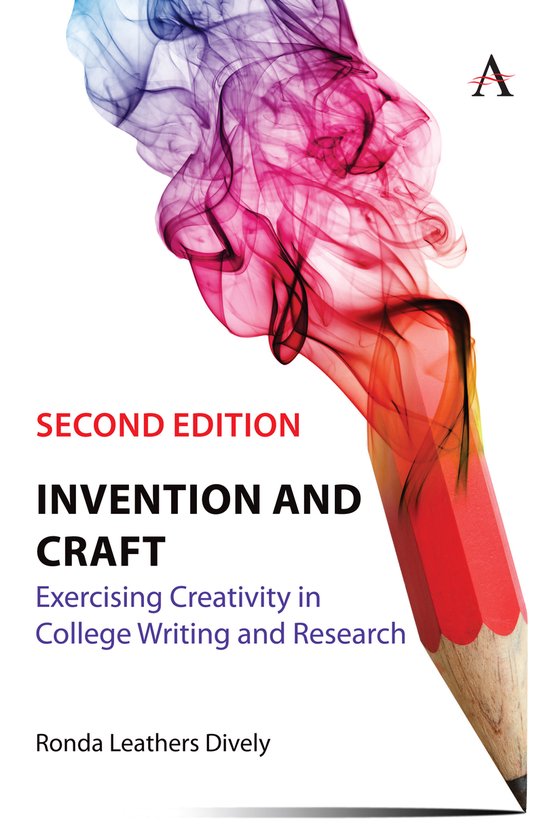 Invention and Craft, Second Edition, Ronda Leathers Dively ...